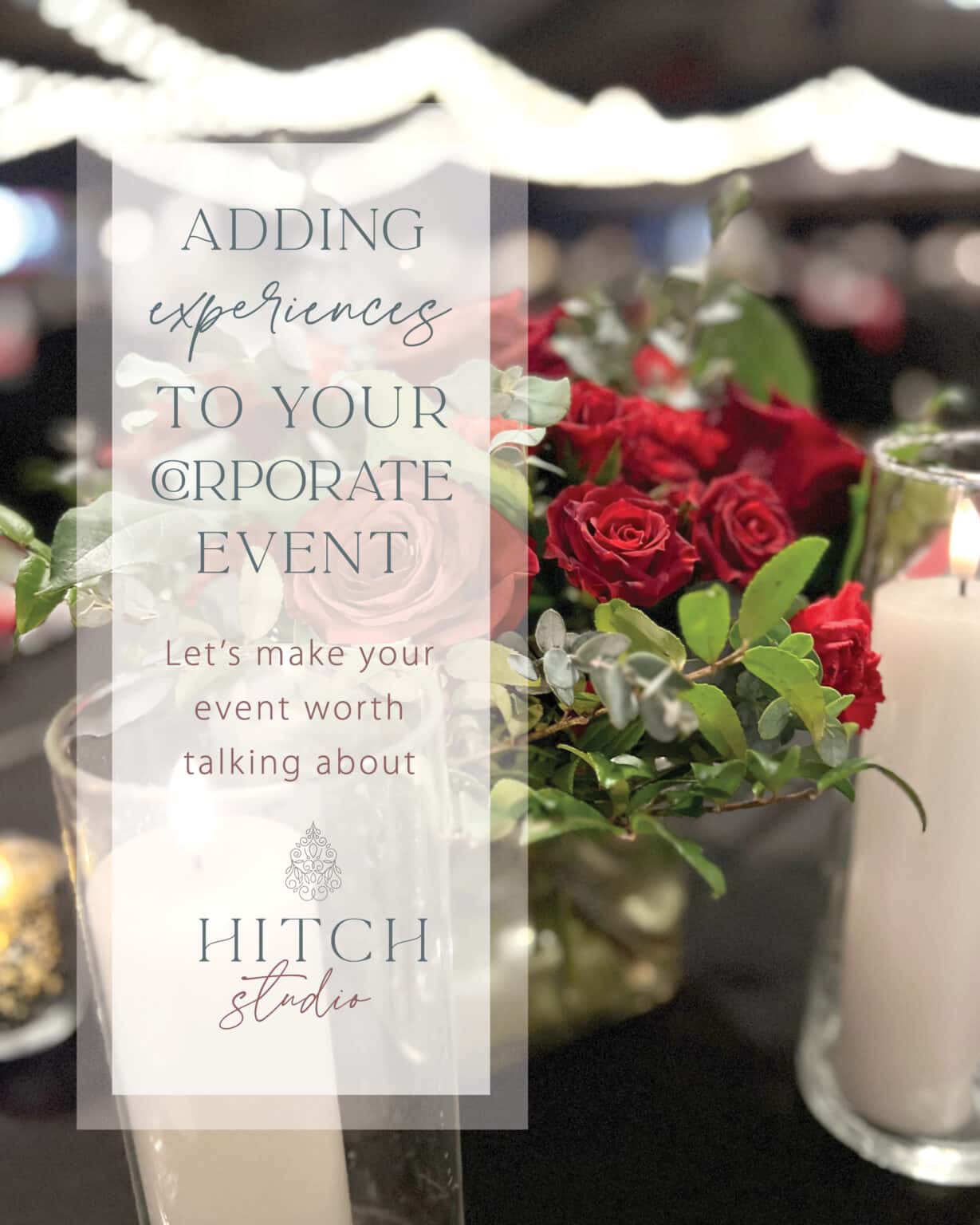 Adding Experiences Will Level-Up Your Corporate Event | Hitch Studio ...